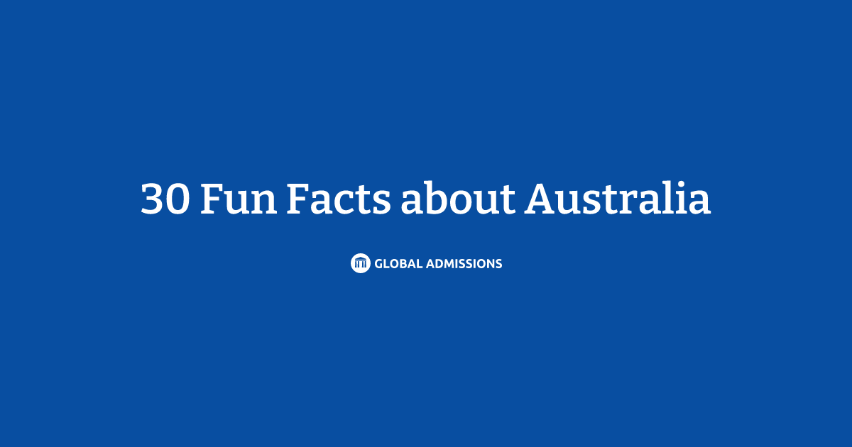 30 Fun Facts about Australia | Global Admissions