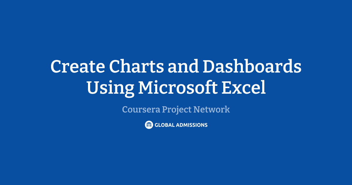 Create Charts and Dashboards Using Microsoft Excel at Coursera Project ...