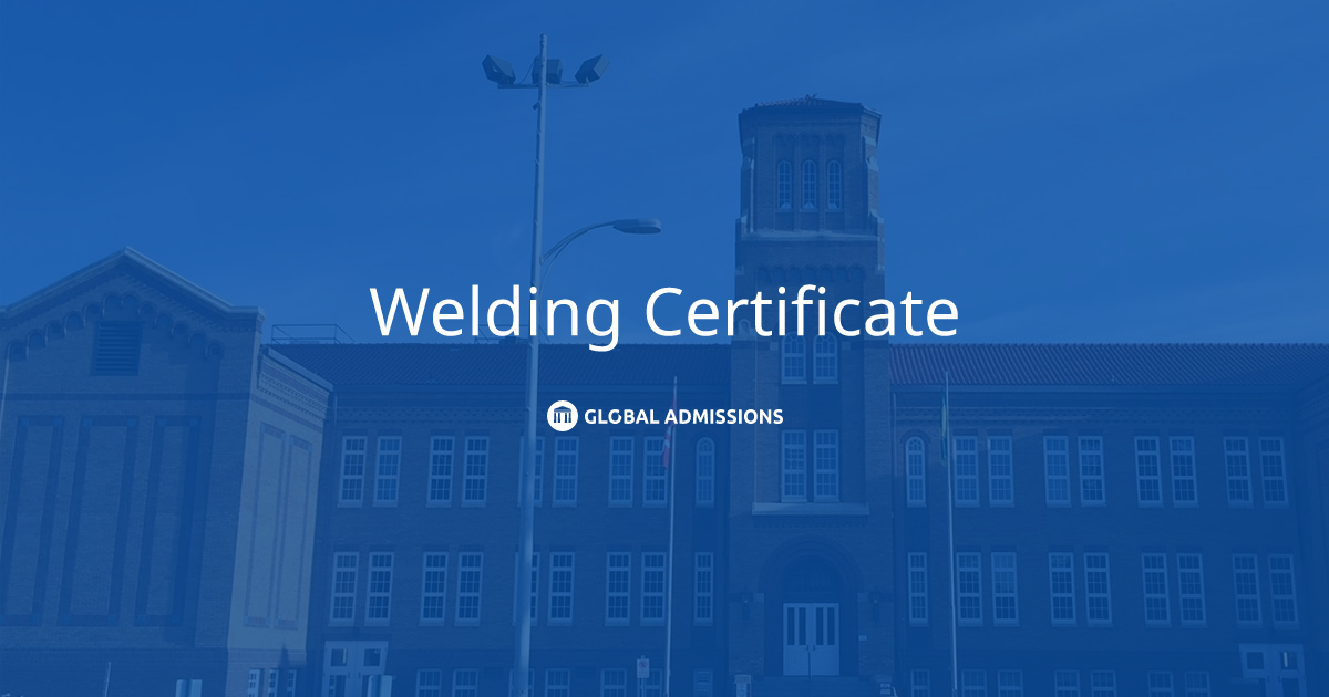 Welding Certificate at Saskatchewan Polytechnic, Moose Jaw | Global ...