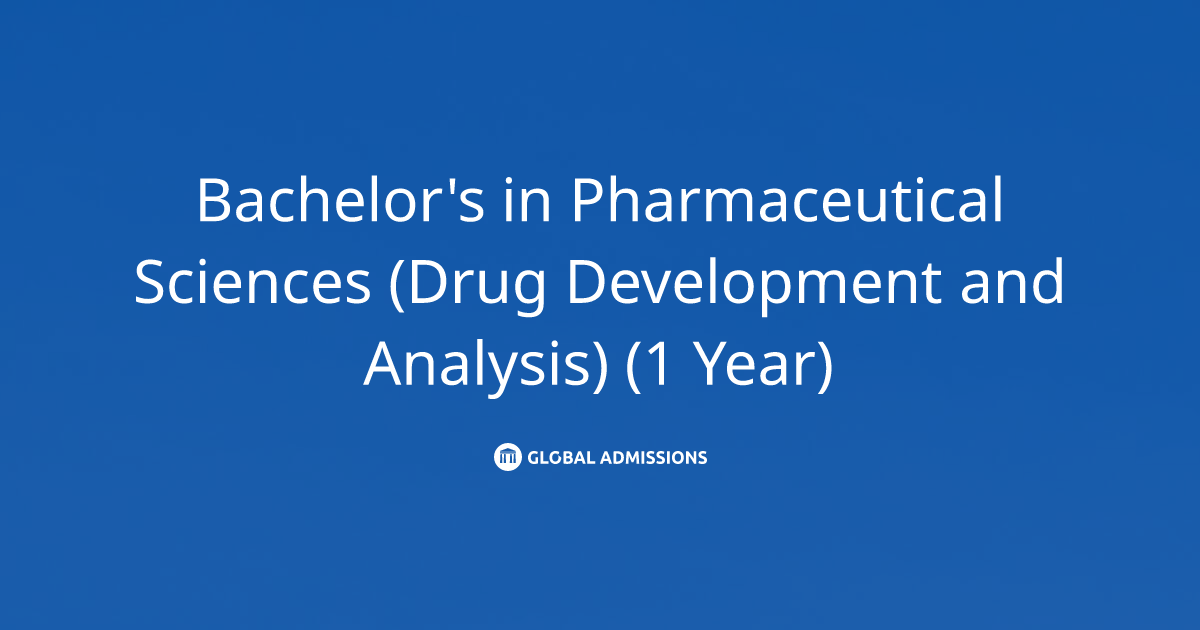 Bachelor's in Pharmaceutical Sciences (Drug Development and Analysis) (1 Year) at Technological ...