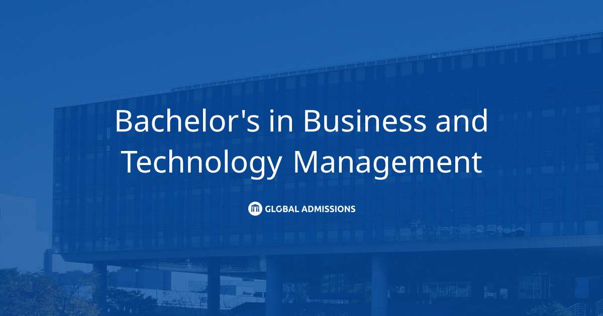 Bachelors In Business And Technology Management At Korea Advanced