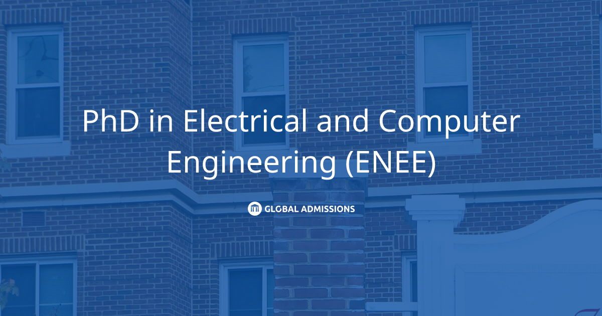 Phd In Electrical And Computer Engineering Enee At University Of