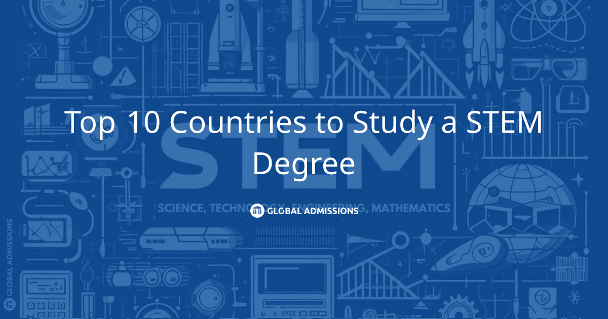 Top 10 Countries to Study a STEM Degree | Global Admissions