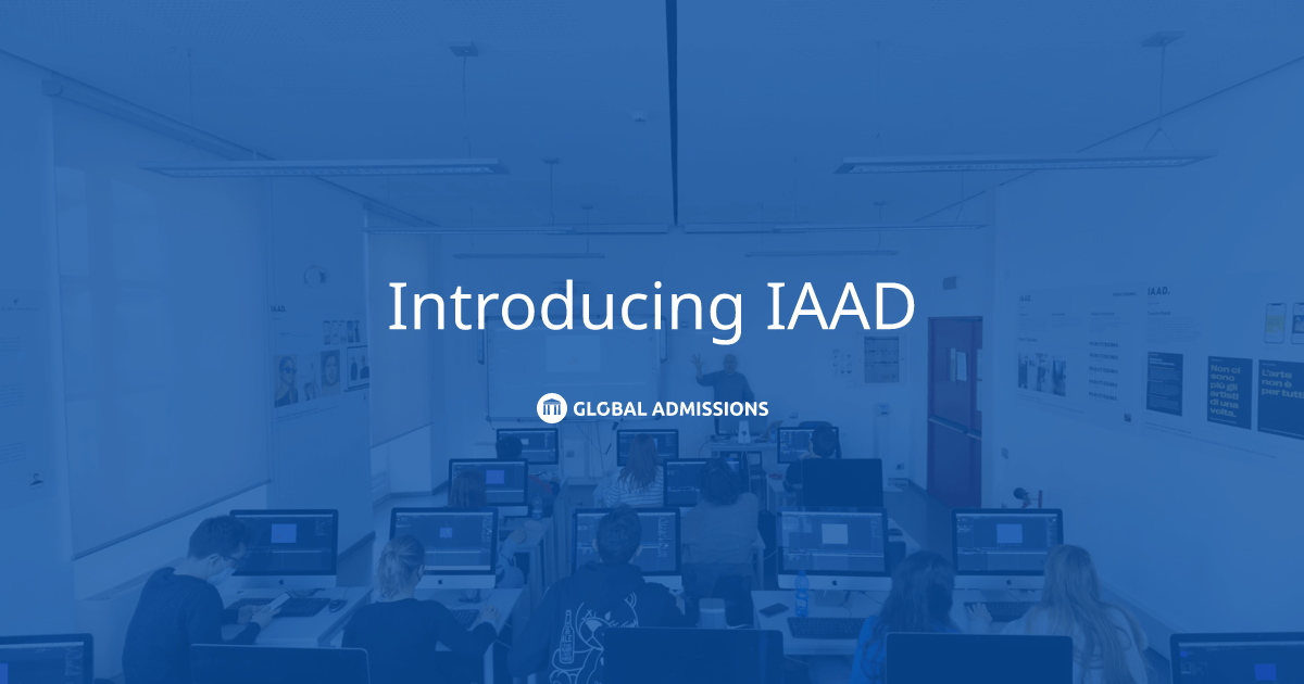 Introducing IAAD | Global Admissions