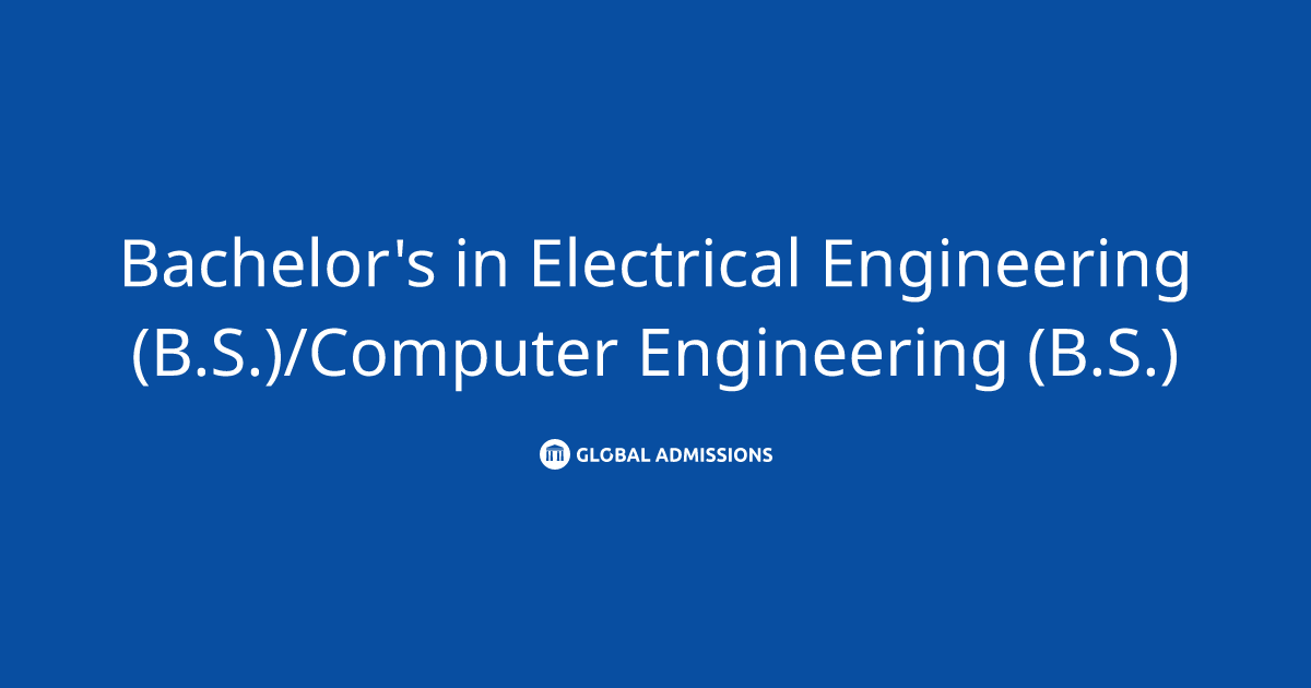 Bachelor's in Electrical Engineering (B.S.)/Computer Engineering (B.S.) at Illinois Institute of ...