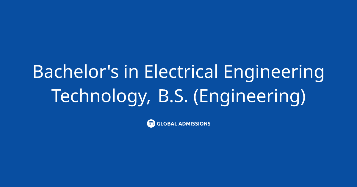 Bachelor's in Electrical Engineering Technology, B.S. (Engineering) at ...
