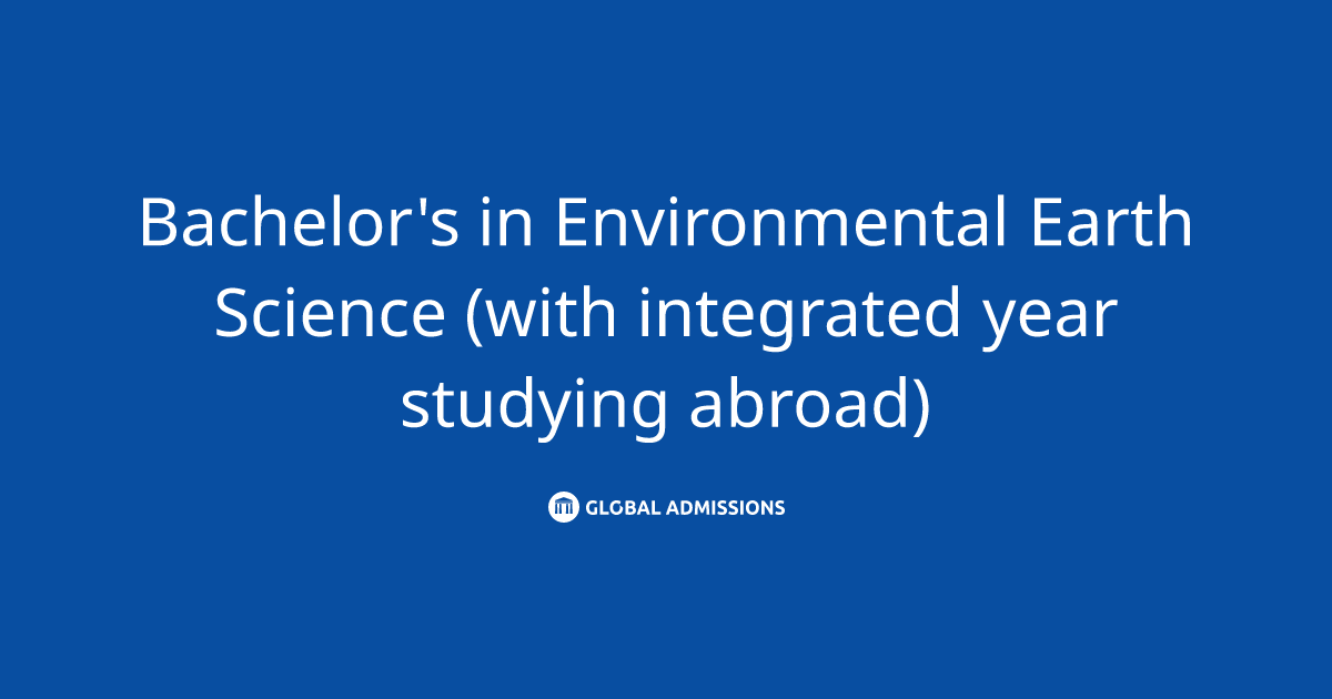 Bachelor's in Environmental Earth Science (with integrated year studying abroad) at Aberystwyth ...