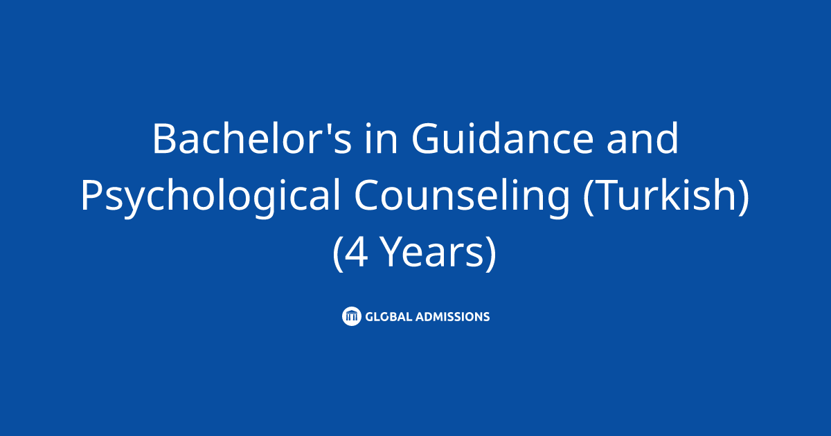 Bachelor's in Guidance and Psychological Counseling (Turkish) (4 Years) at Eastern Mediterranean ...