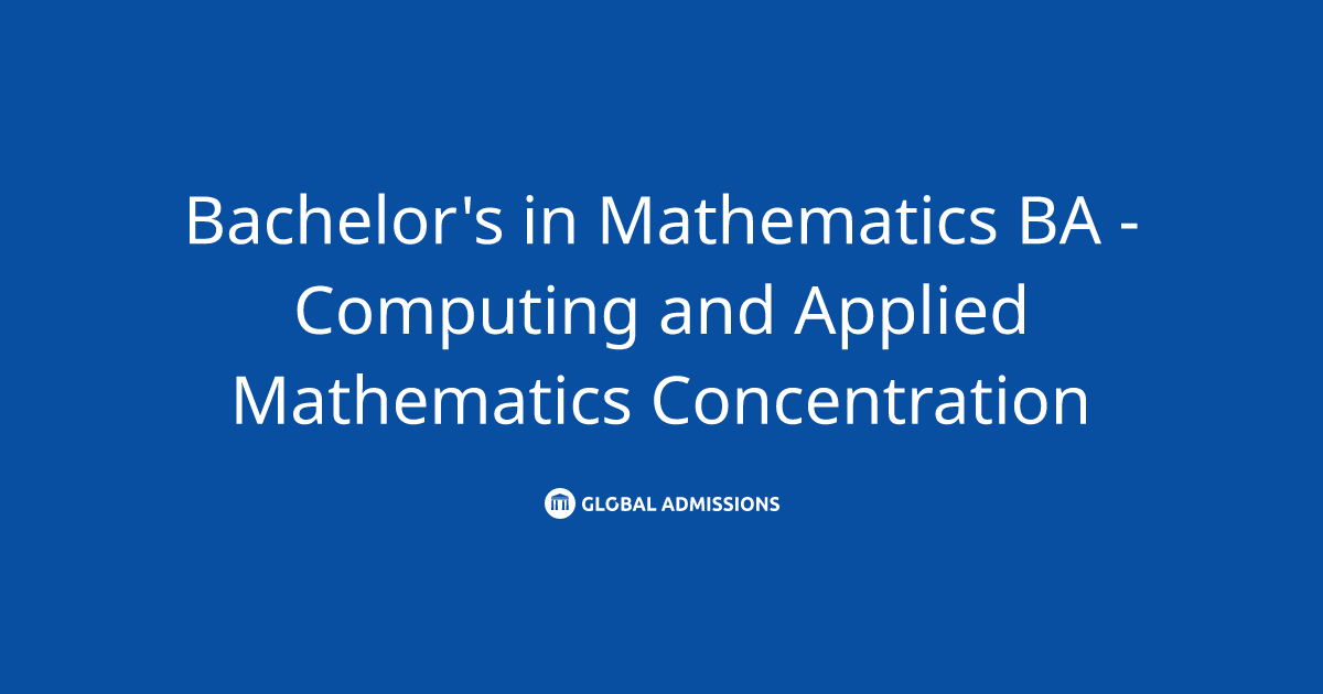 Bachelor's in Mathematics BA - Computing and Applied Mathematics ...