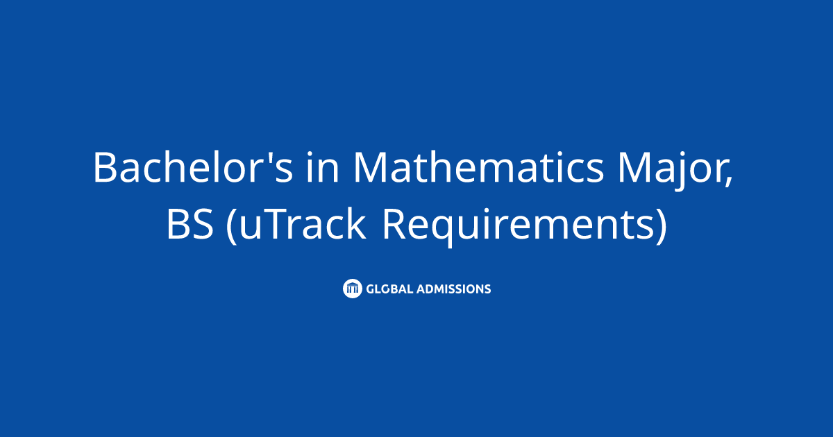Bachelor's in Mathematics Major, BS (uTrack Requirements) at The ...