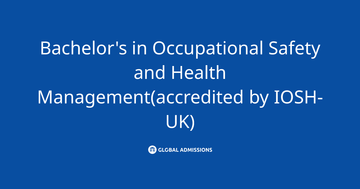 Bachelor's in Occupational Safety and Health Management(accredited by ...