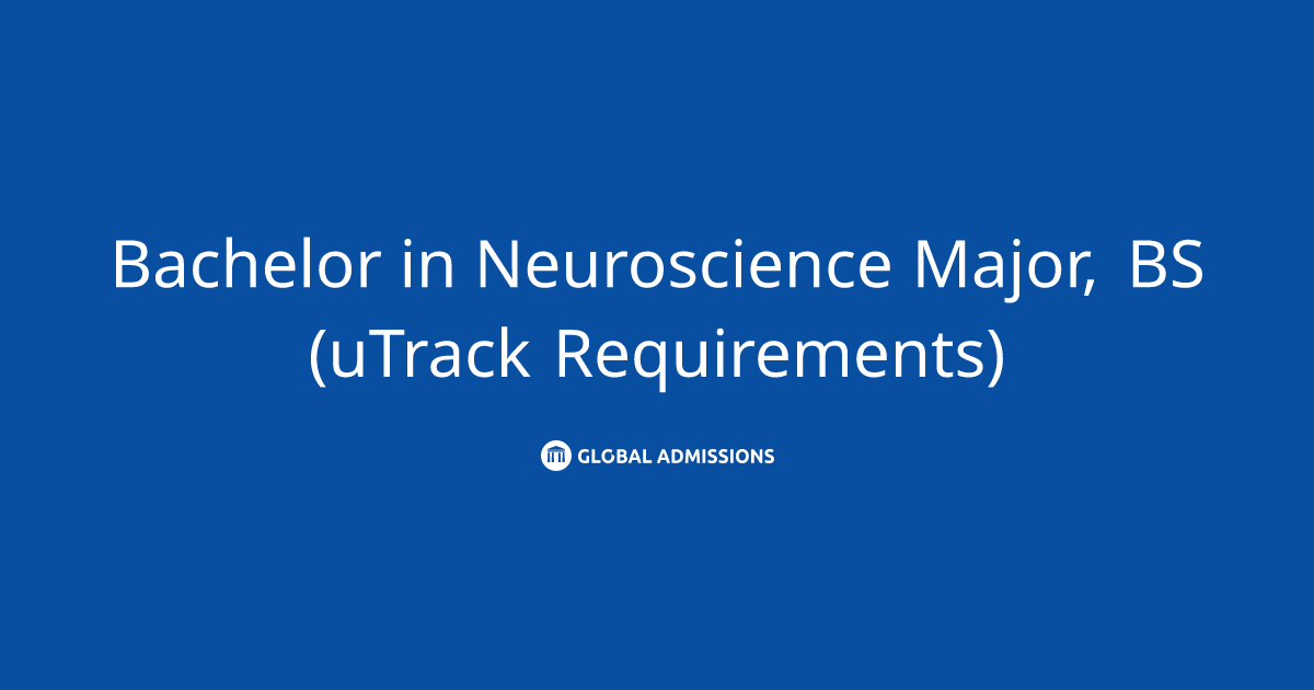 Bachelor in Neuroscience Major, BS (uTrack Requirements) at The University of Tennessee ...