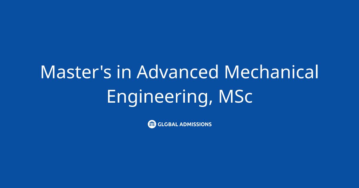 Master's in Advanced Mechanical Engineering, MSc at University of ...