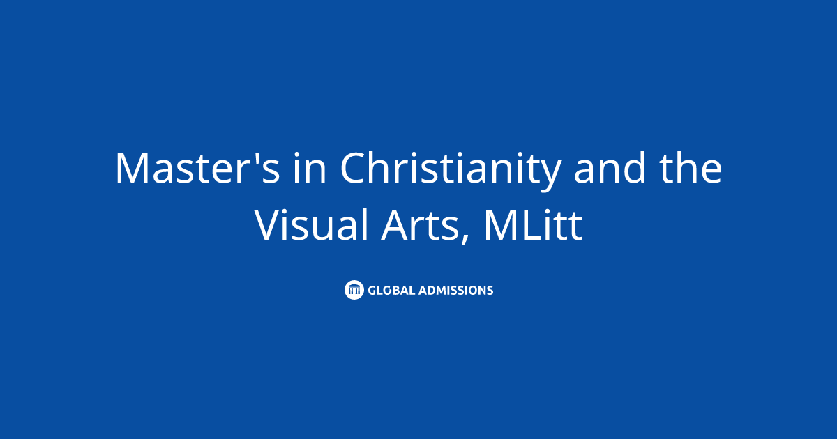 Master's in Christianity and the Visual Arts, MLitt at University of ...