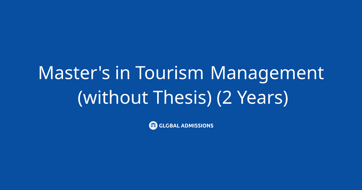 Master's in Tourism Management (without Thesis) (2 Years) at Eastern ...