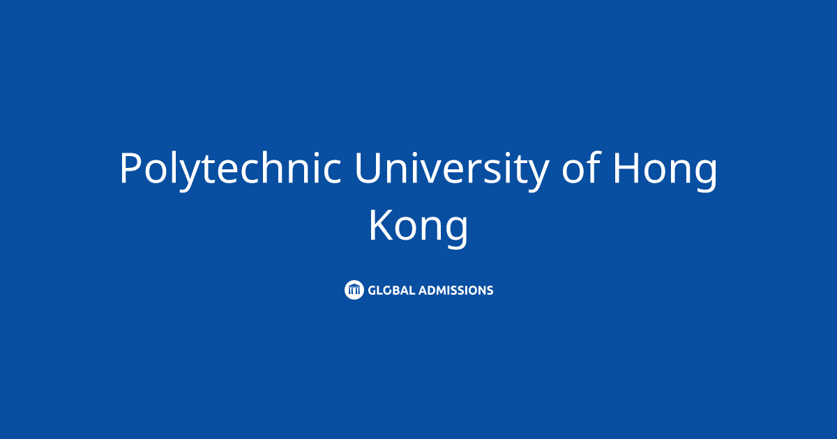 Polytechnic University of Hong Kong International Admissions | Global Admissions