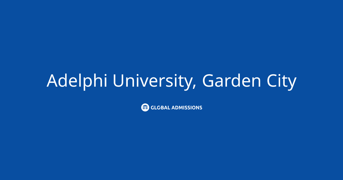 Adelphi University, Garden City International Admissions | Global ...