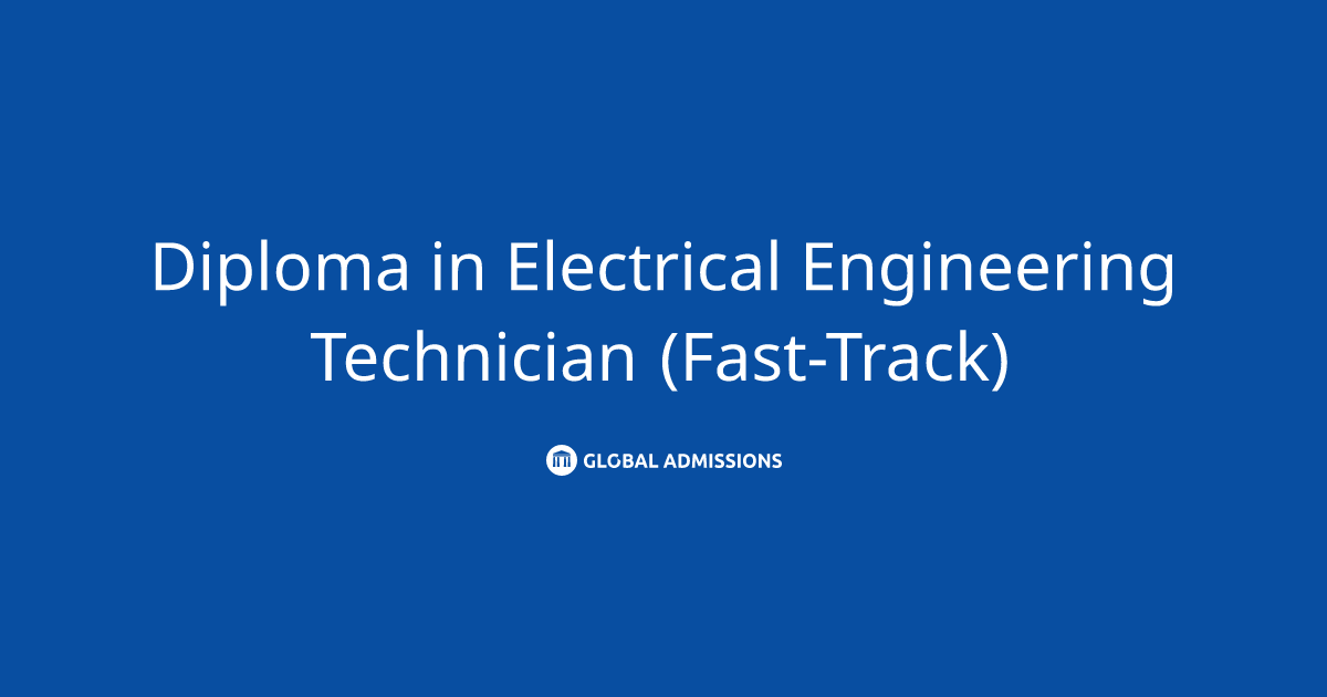 Diploma in Electrical Engineering Technician (Fast-Track) at Centennial College | Global Admissions