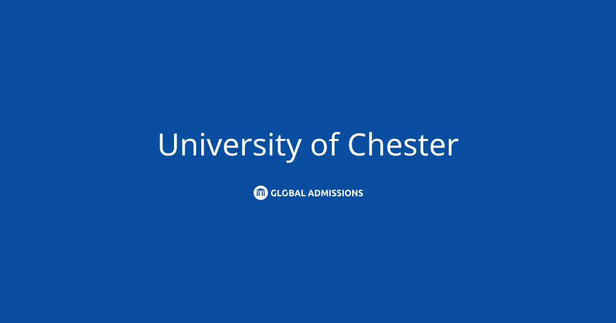 University of Chester International Admissions | Global Admissions