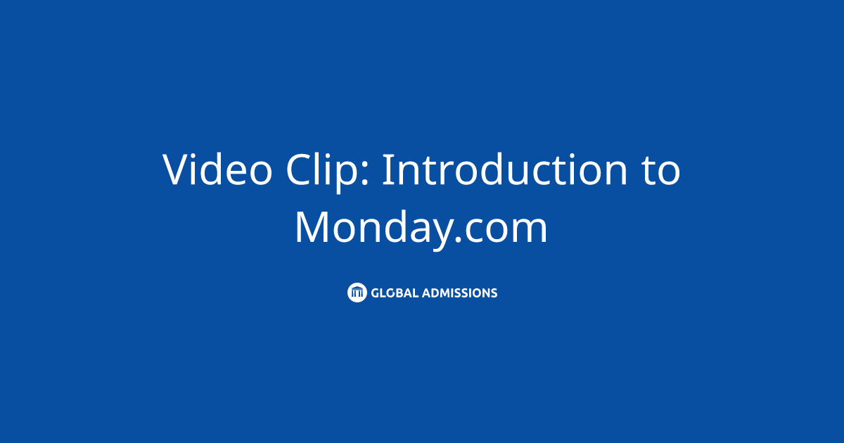 Video Clip: Introduction to Monday.com at Edx | Global Admissions