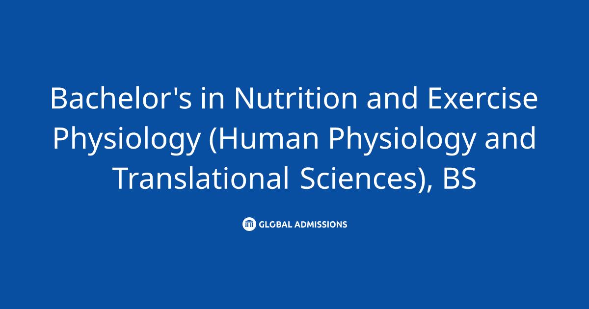 Bachelor's in Nutrition and Exercise Physiology (Human Physiology and ...