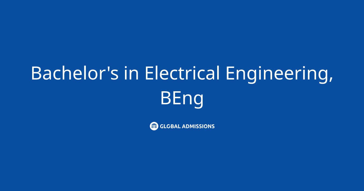 Bachelor's in Electrical Engineering, BEng at University of Southampton | Global Admissions