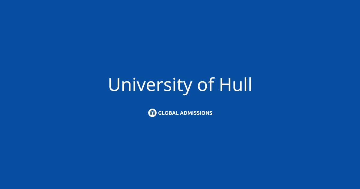 University of Hull International Admissions | Global Admissions