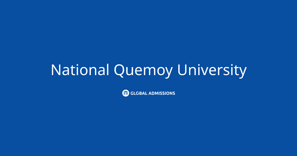 National Quemoy University International Admissions | Global Admissions