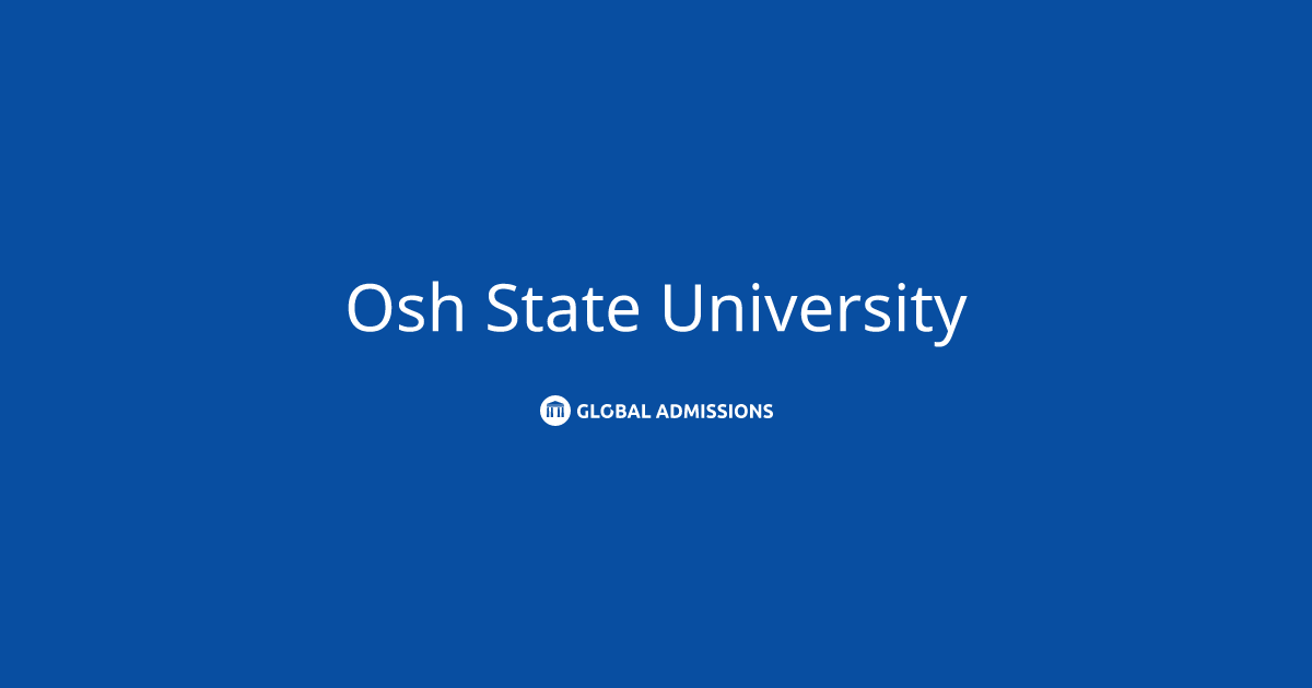 Osh State University International Admissions | Global Admissions