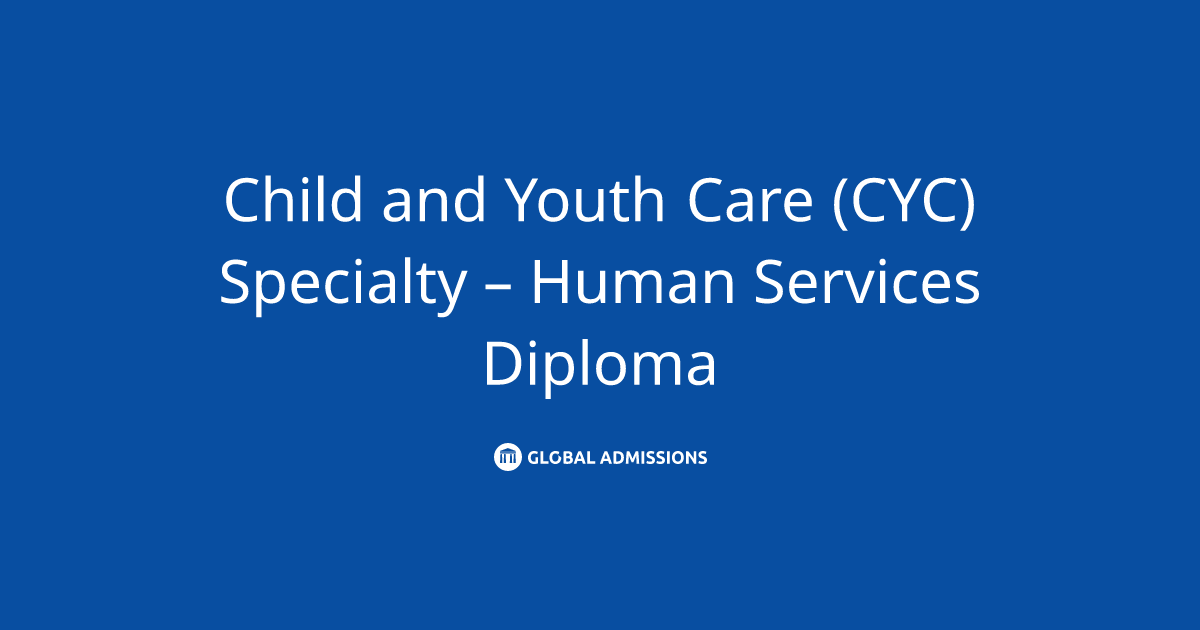 Child and Youth Care (CYC) Specialty – Human Services Diploma at ...