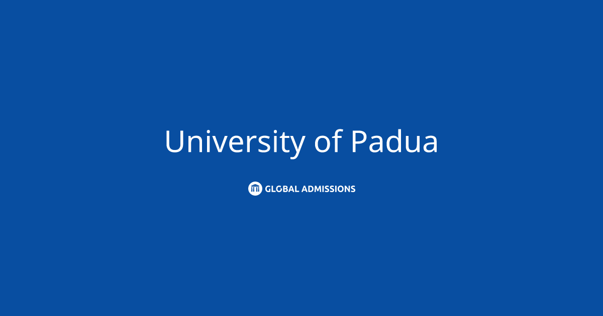 University of Padua International Admissions | Global Admissions