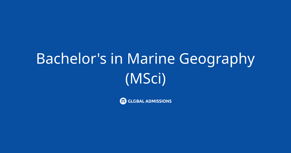 Bachelor's in Marine Geography (MSci) at Cardiff University | Global ...