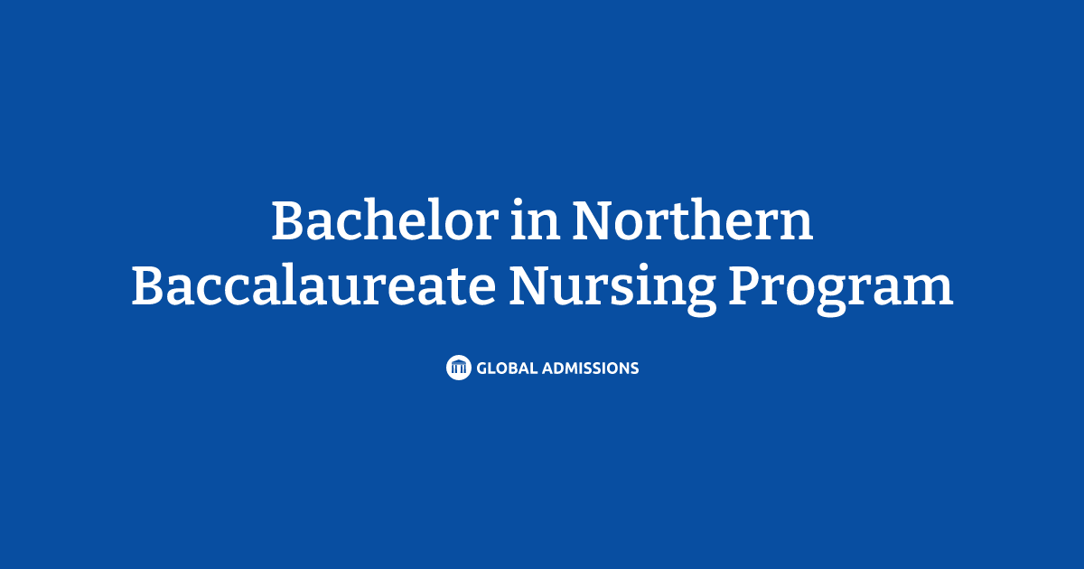 Bachelor in Northern Baccalaureate Nursing Program at University of ...