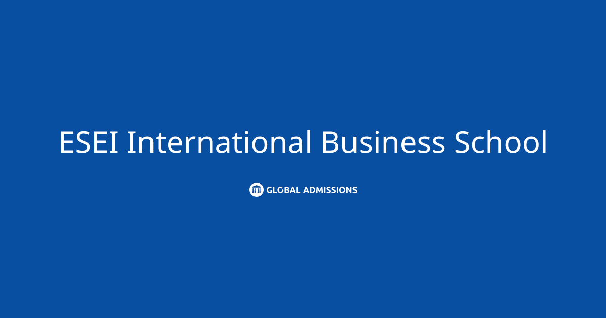 ESEI International Business School International Admissions | Global ...