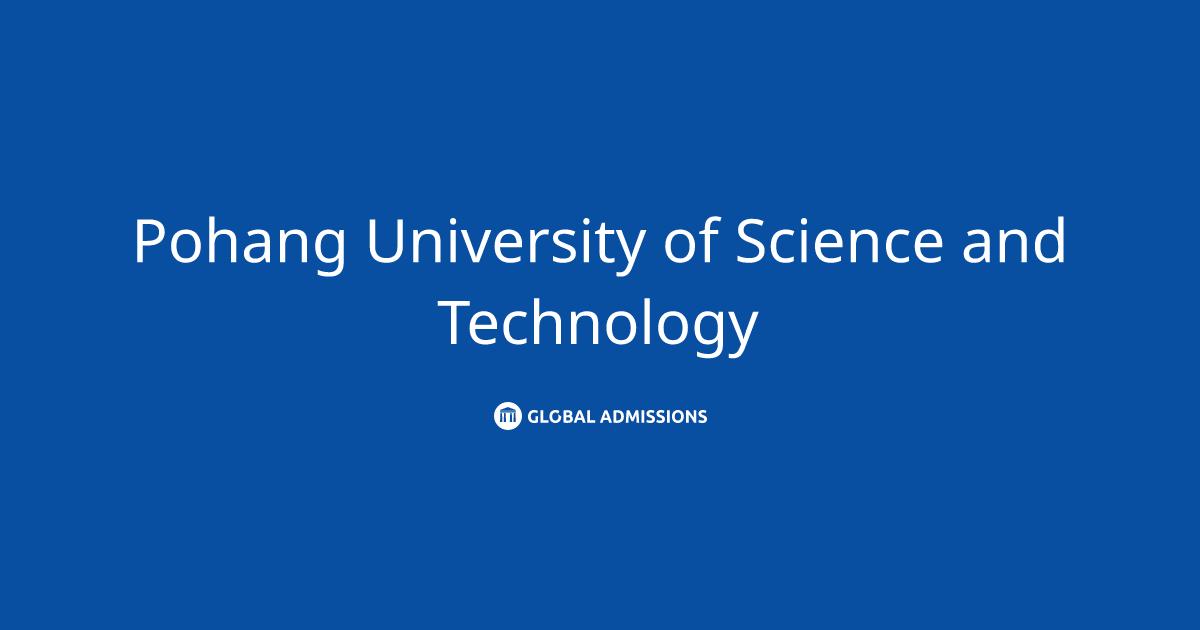 Pohang University of Science and Technology Admissions | Global Admissions